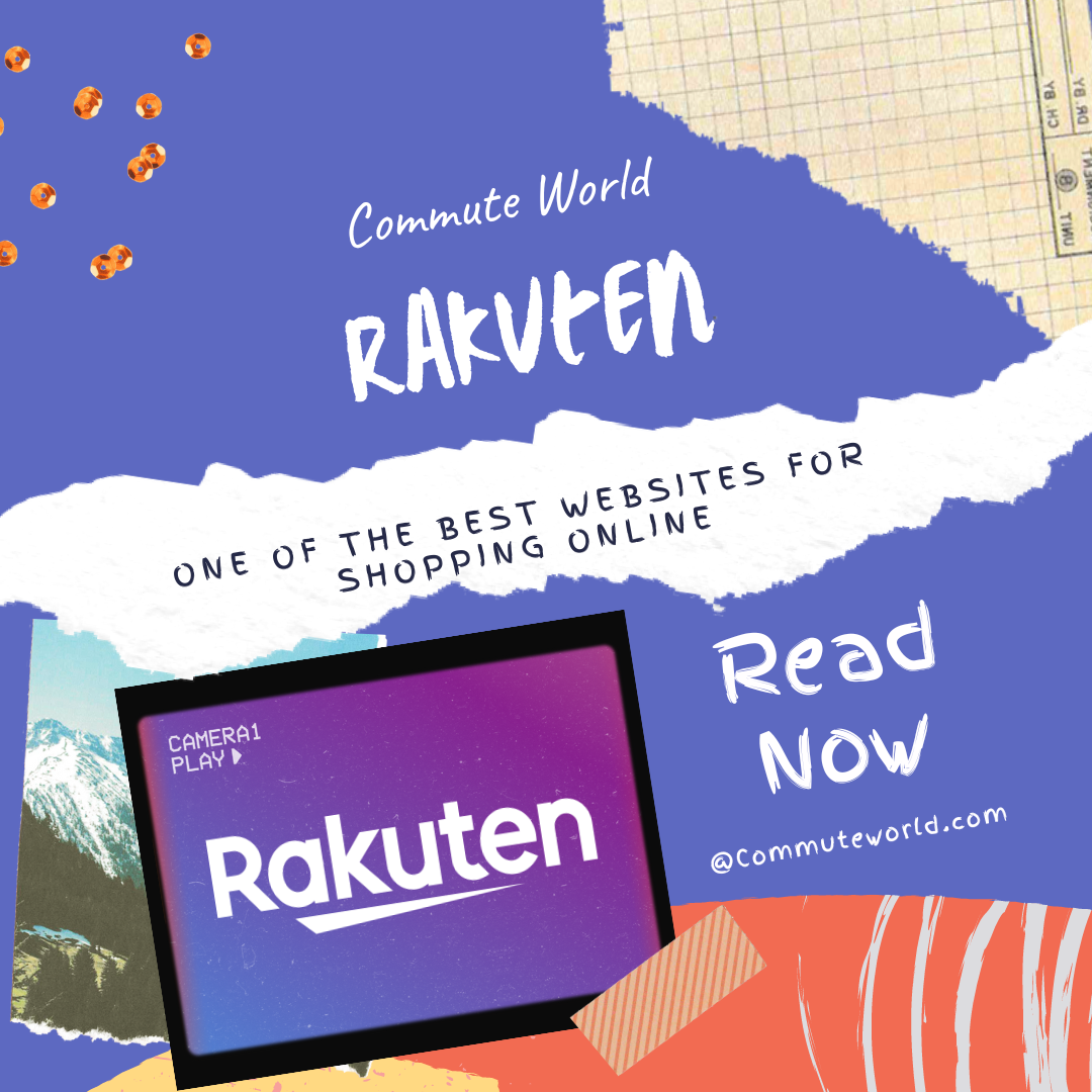 Rakuten – One of the Best Websites for Shopping Online – Commute World